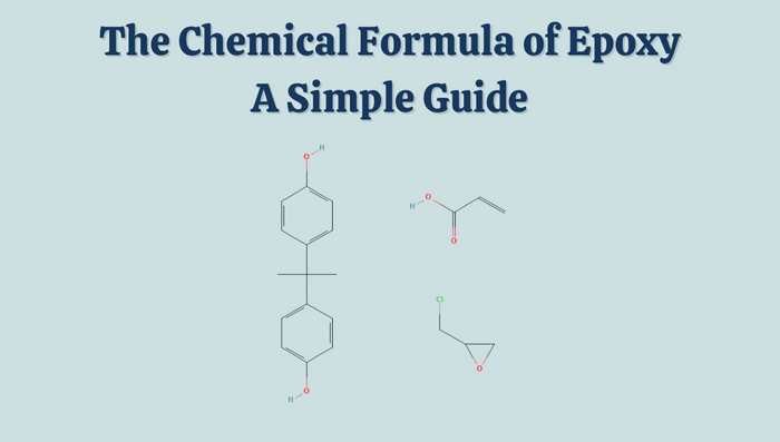 The Chemical Formula of Epoxy: A Simple Guide