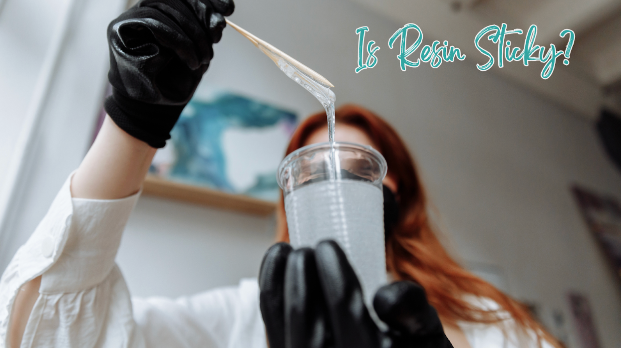 Why Is Resin Sticky? Common Mistakes and How to Avoid Them